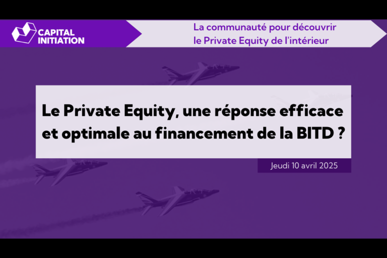 CAPITAL INITIATION - Le Private Equity de l’intérieur